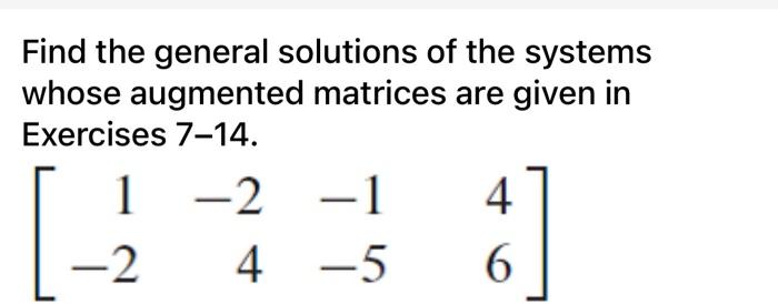 Solved Find the general solutions of the systems whose | Chegg.com