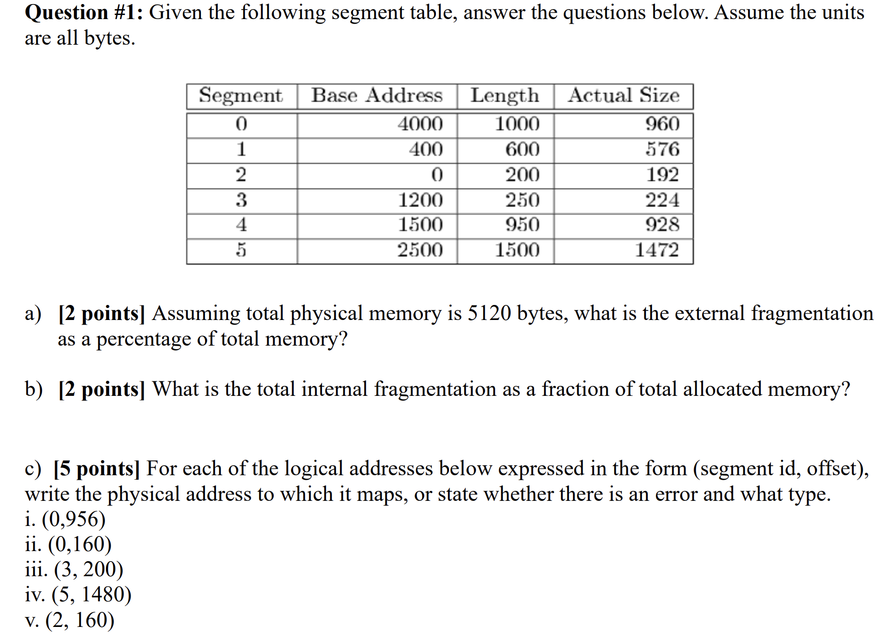 Solved Question \#1: Given the following segment table, | Chegg.com