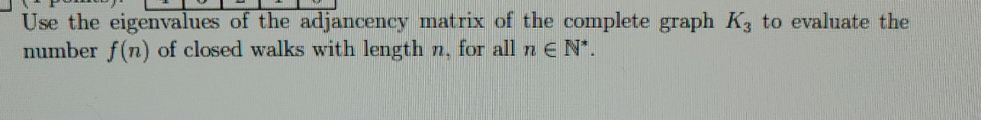 Solved Use the eigenvalues of the adjancency matrix of the | Chegg.com Solved Use the eigenvalues of the adjancency matrix of the | Chegg.com