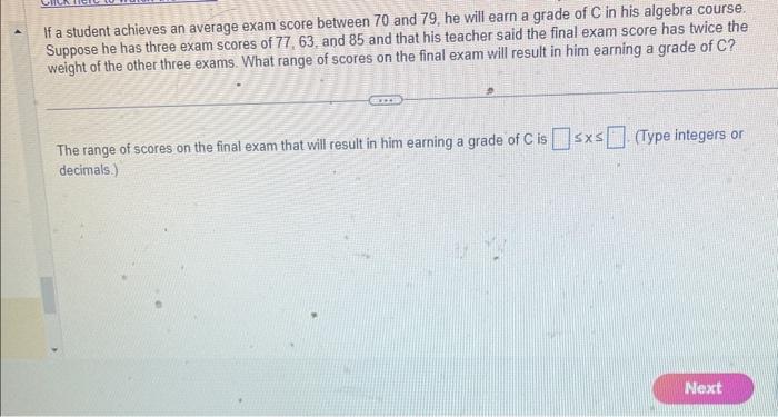 Solved If a student achieves an average exam ' score between | Chegg.com