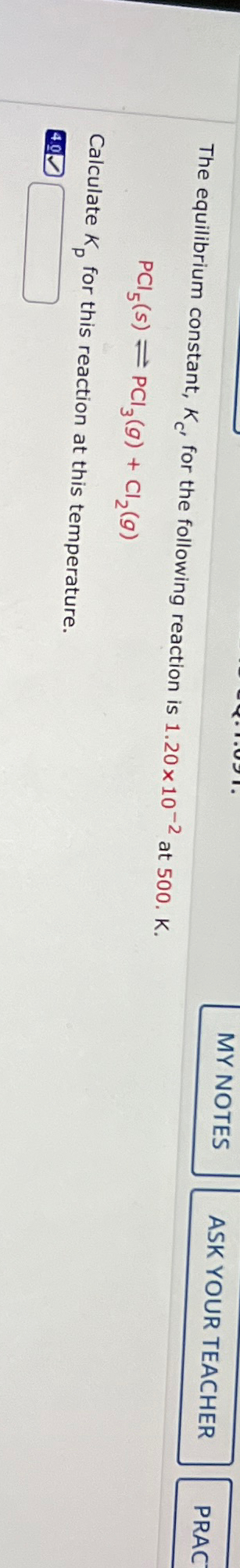 Solved ASK YOUR TEACHERThe equilibrium constant, Kc' ﻿for | Chegg.com