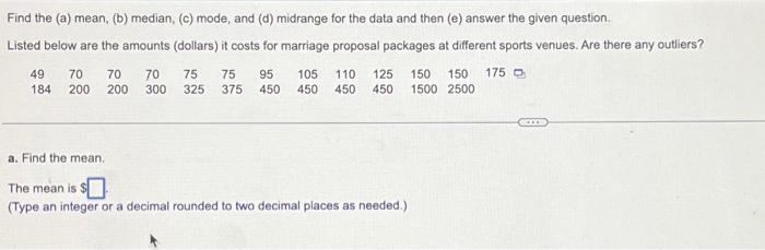 Solved Find the (a) mean, (b) median, (c) mode, and (d) | Chegg.com