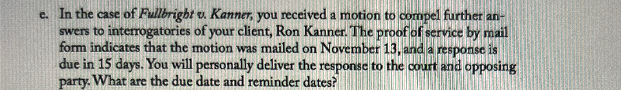 Solved e. ﻿In the case of Fullbright v. ﻿Kanner, you | Chegg.com
