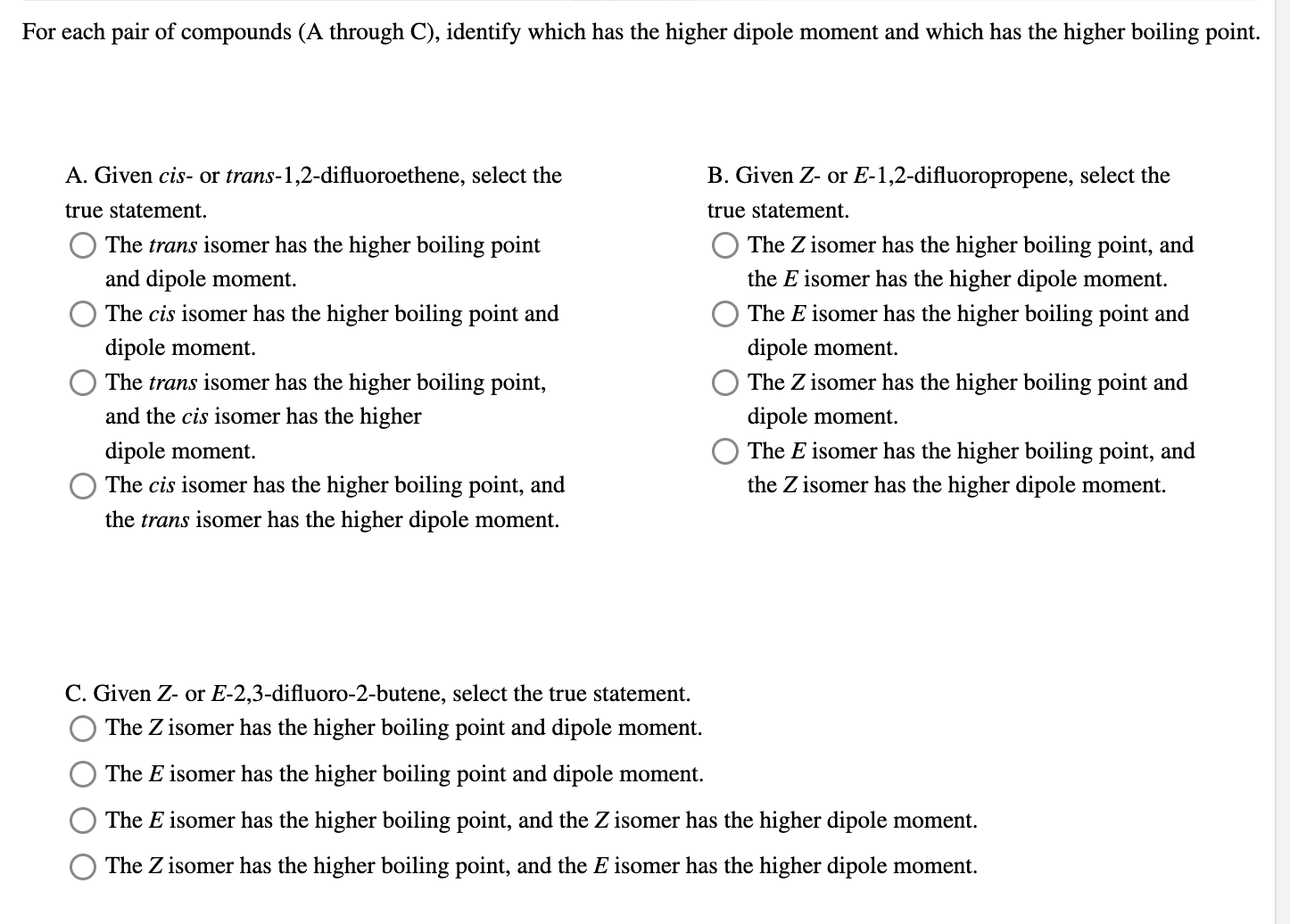 Solved C. ﻿Given Z - or E-2,3-difluoro-2-butene, select the | Chegg.com