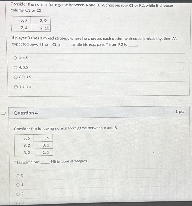 Solved Consider the normal form game between A and B. A | Chegg.com