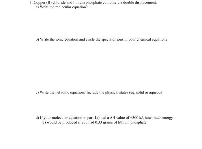 Solved 1. Copper (II) chloride and lithium phosphate combine | Chegg.com