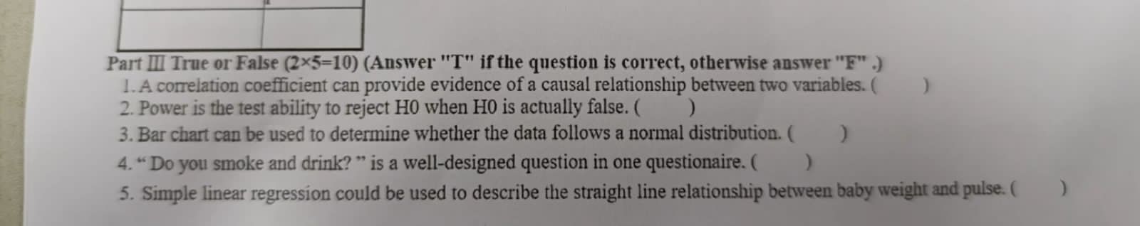 Solved Part III True or False (2×5=10) (Answer "T" ﻿if the | Chegg.com