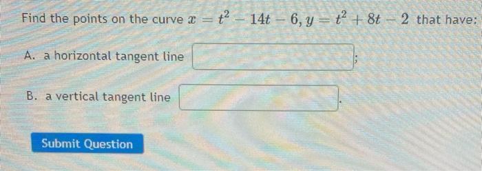 Solved Find the points on the curve x=t2−14t−6,y=t2+8t−2 | Chegg.com