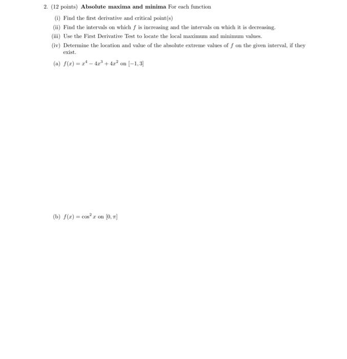 Solved 2. (12 points) Absolute maxima and minima For each | Chegg.com