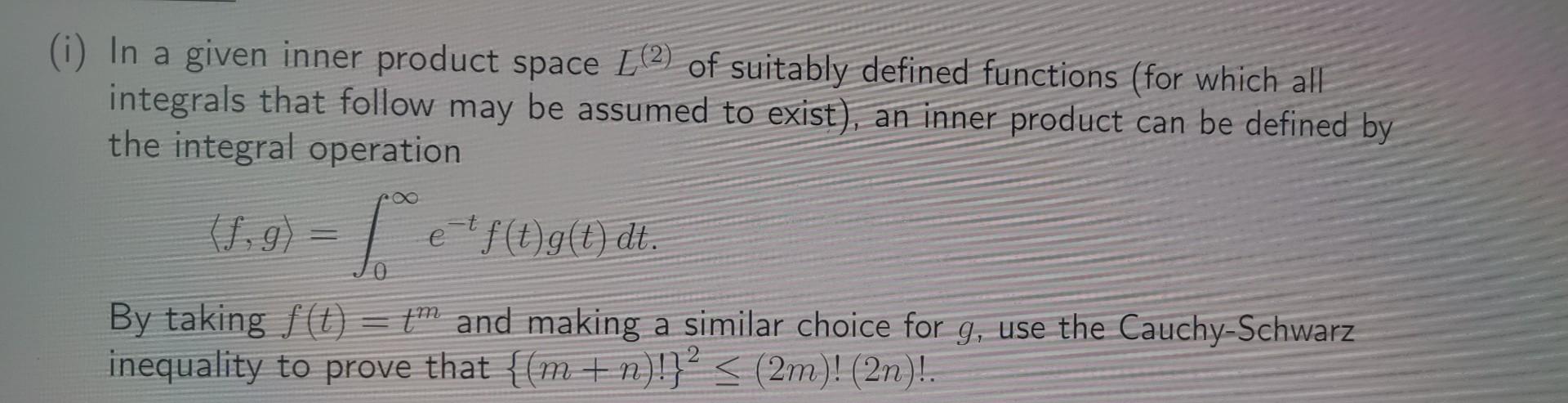 Solved i) In a given inner product space L(2) of suitably | Chegg.com