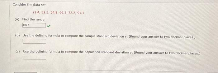 Solved Consider the data set. 22.4,32.3,54.8,66.5,72.2,91.1 | Chegg.com
