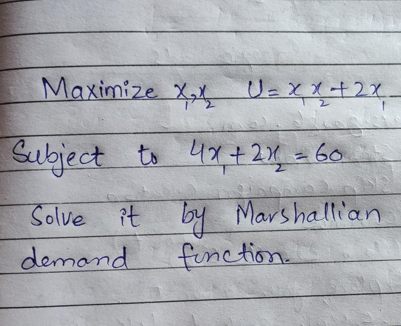 Solved please solve it by marshallian demand function. and | Chegg.com