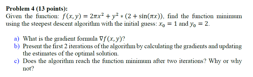 Solved Problem 4 (13 ﻿points):Given the function: | Chegg.com