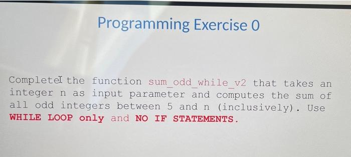 Solved Programming Exercise O Completeſ the function | Chegg.com