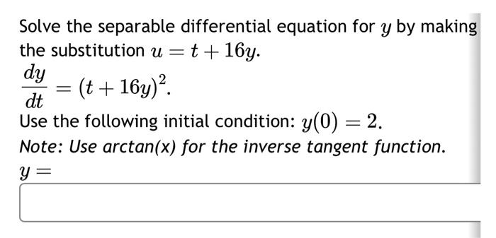 Solved Solve the separable differential equation for y by | Chegg.com