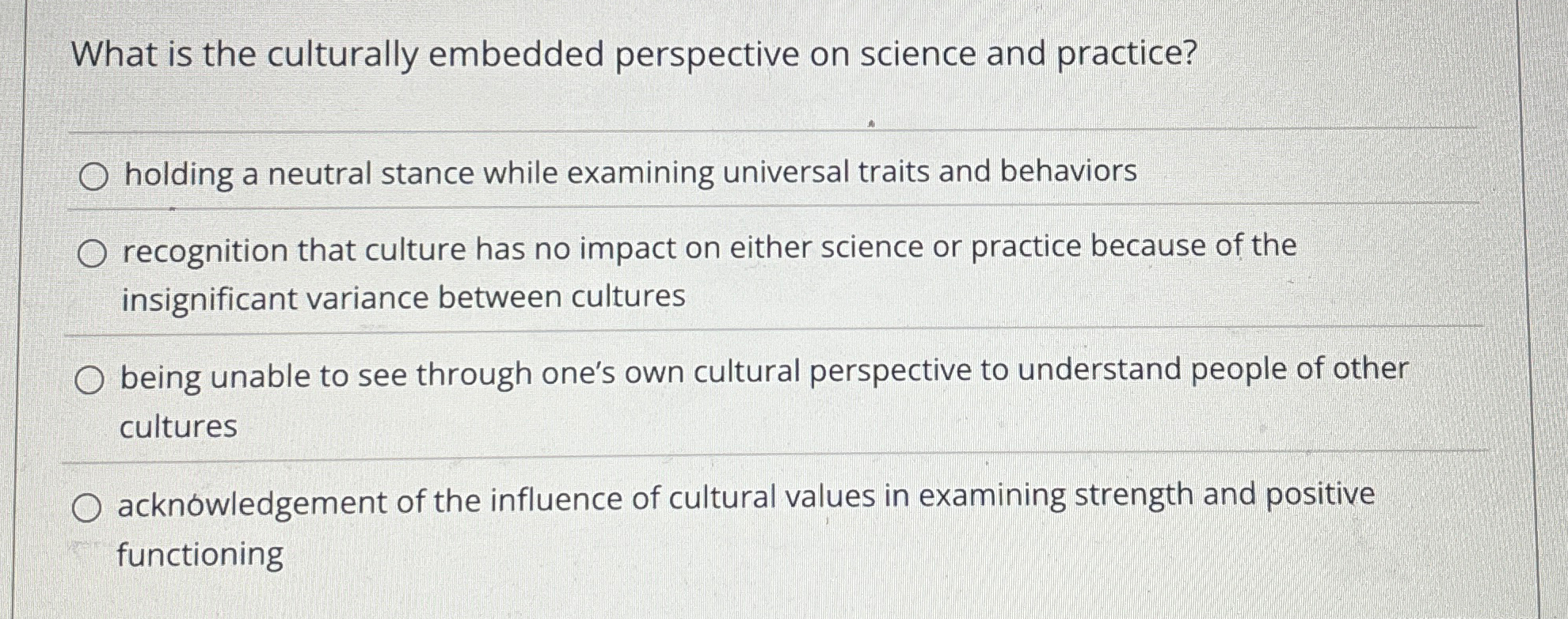 Solved What is the culturally embedded perspective on | Chegg.com