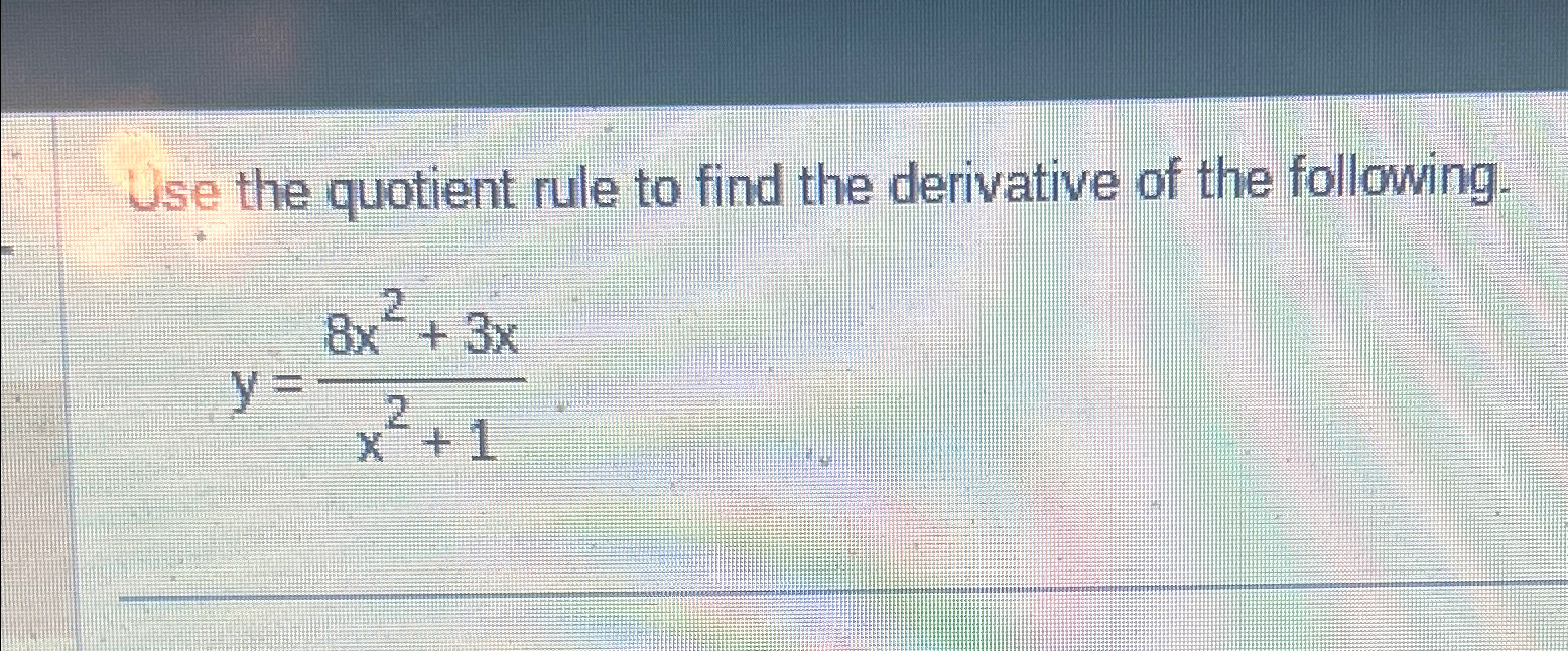 Solved Use the quotient rule to find the derivative of the | Chegg.com