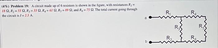 Solved (4\%) Problem 19: A circuit made up of 6 resistors is | Chegg.com