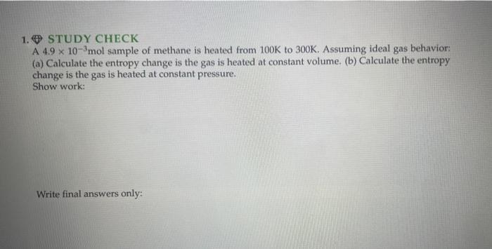 Solved 1. ( P STUDY CHECK A 4.9×10−3 mol sample of methane | Chegg.com