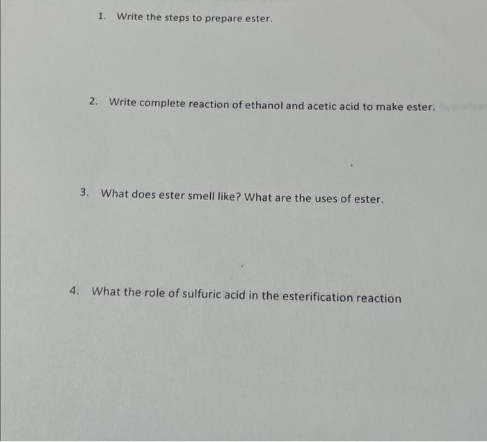 Solved 1. Write the steps to prepare ester. 2. Write | Chegg.com