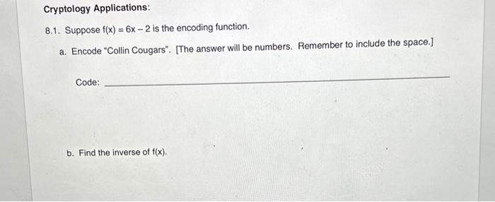 Solved 8.1. Suppose f(x)=6x−2 is the encoding function. a. | Chegg.com