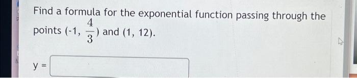 Solved Find a formula for the exponential function passing | Chegg.com