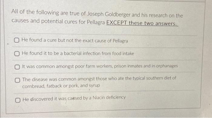 Solved All of the following are true of Joseph Goldberger | Chegg.com