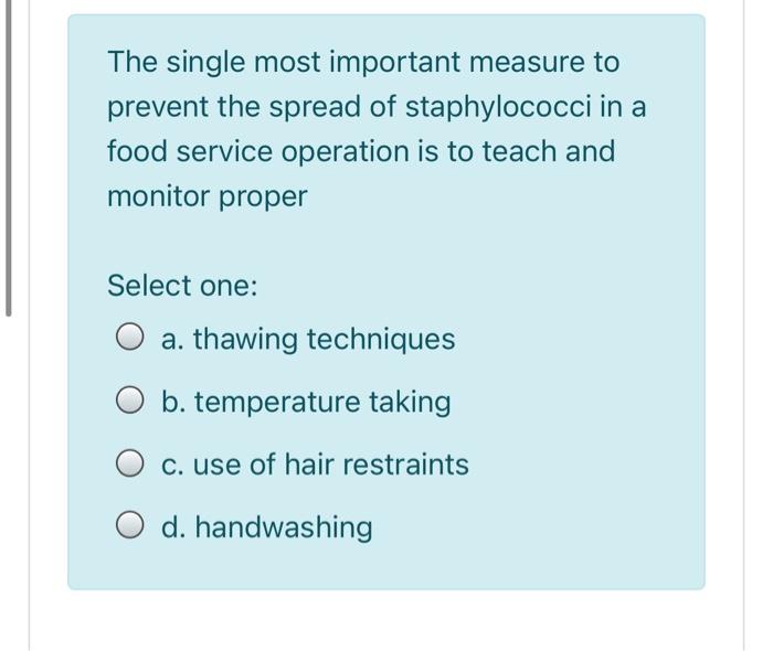 Solved The single most important measure to prevent the | Chegg.com