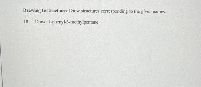 Solved Drawing Instructions: Draw structures corresponding | Chegg.com Solved Drawing Instructions: Draw structures corresponding | Chegg.com