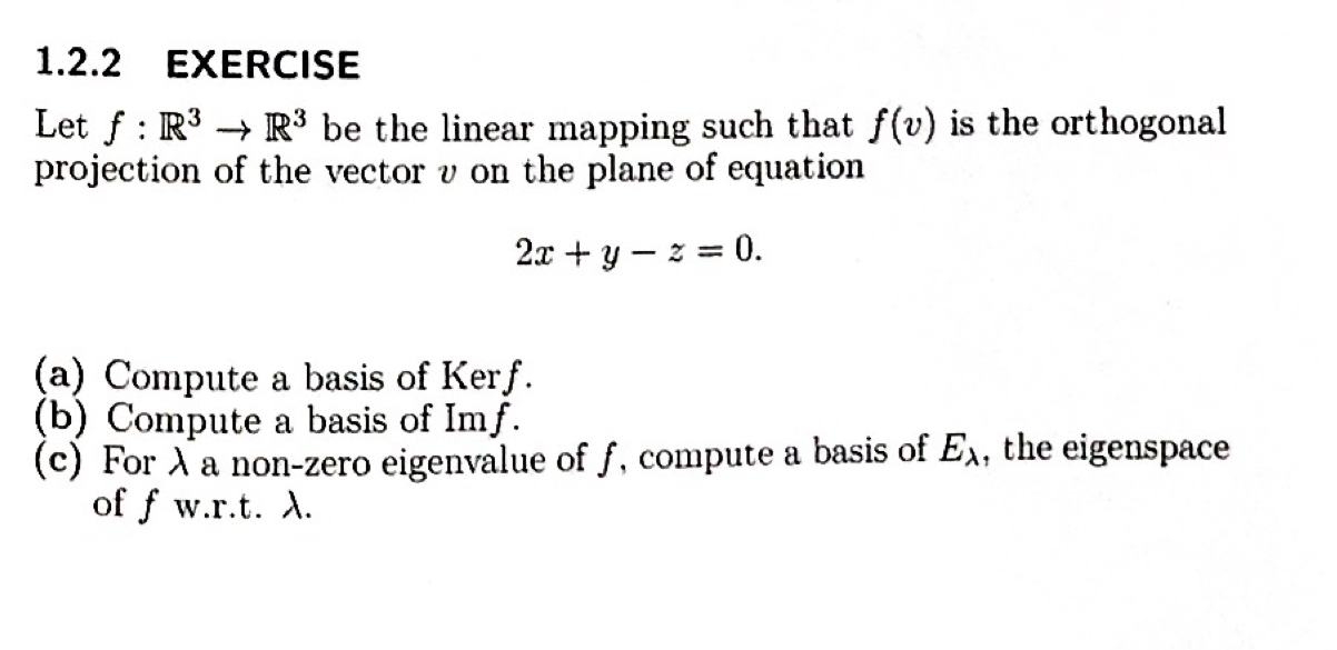 Solved 1.2.2 ﻿EXERCISELet f:R3→R3 ﻿be the linear mapping | Chegg.com