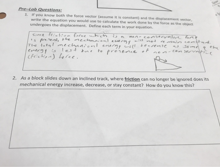 Solved Pre-Lab Questions: 1. If you know both the force | Chegg.com
