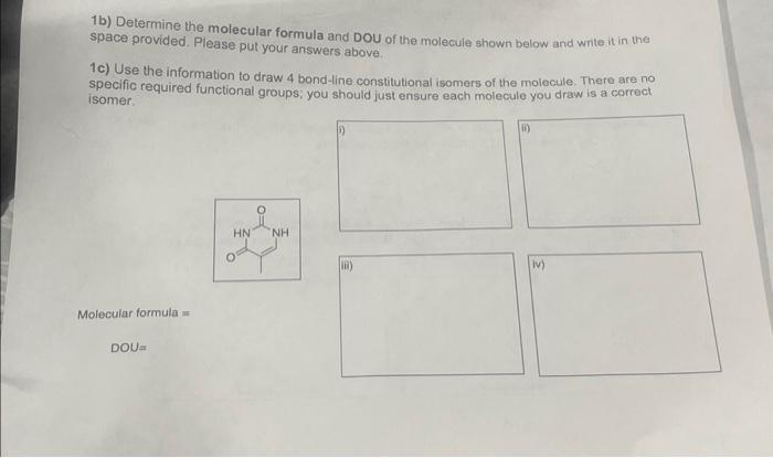 Solved 1b) Determine the molecular formula and DOU of the | Chegg.com