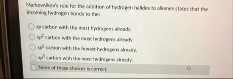 Solved Markovnikov's rule for the addition of hydrogen | Chegg.com