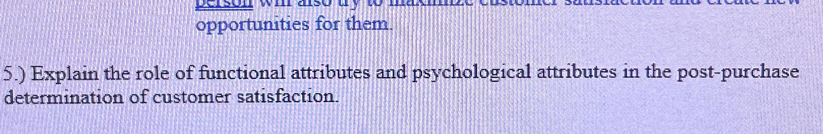 Solved 5.) ﻿Explain the role of functional attributes and | Chegg.com