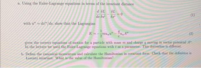 Solved a. Using the Euler-Lagrange equations in terms of the | Chegg.com