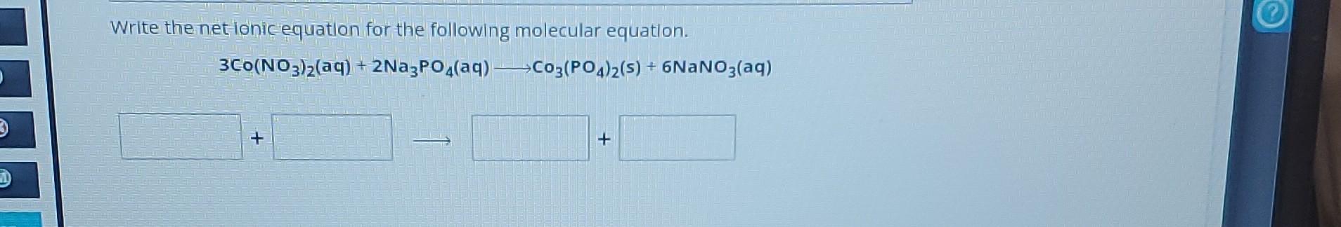 Solved Write the net ionic equation for the following | Chegg.com