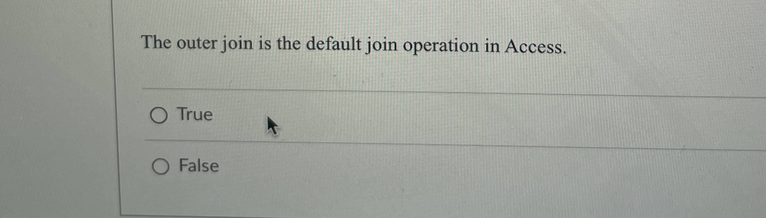 Solved The outer join is the default join operation in | Chegg.com