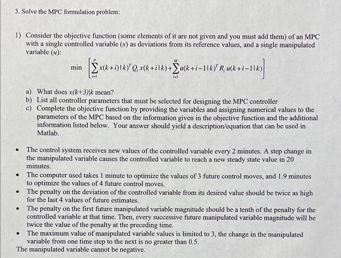 Solved 3. Solve the MPC formulation problem: 1) Consider the | Chegg.com
