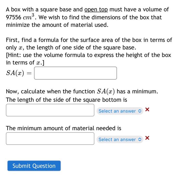 Solved First, find a formula for the surface area of the box | Chegg.com