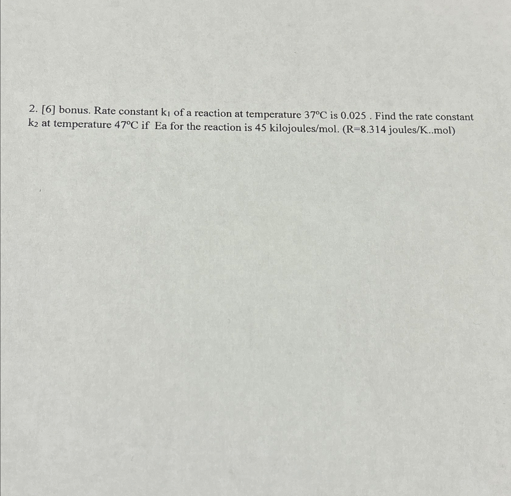 Solved [6] ﻿bonus. Rate constant k1 ﻿of a reaction at | Chegg.com