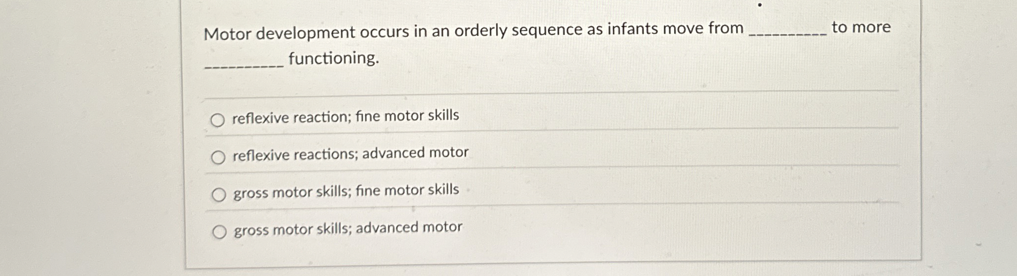 Solved Motor development occurs in an orderly sequence as | Chegg.com