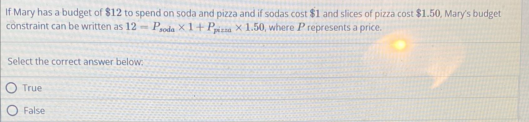 Solved If Mary has a budget of $12 ﻿to spend on soda and | Chegg.com