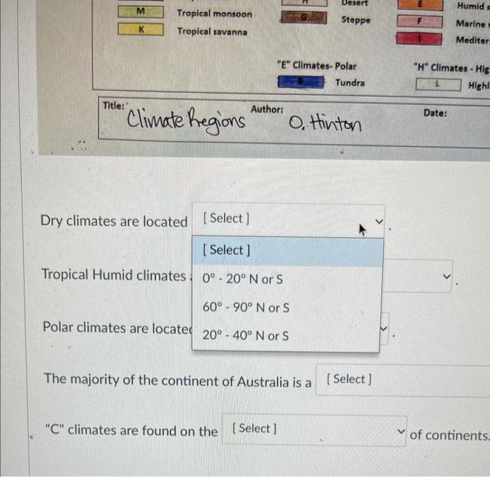 Solved Use the map below to answer the question.Dry climates | Chegg.com