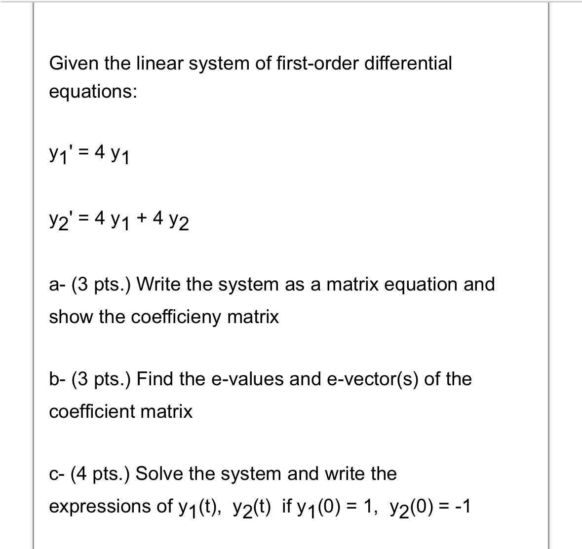 Solved Given the linear system of first-order | Chegg.com