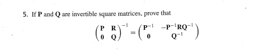 Solved If P ﻿and Q ﻿are invertible square matrices, prove | Chegg.com