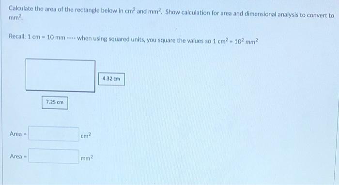 Solved Calculate the area of the rectangle below in cm2 and | Chegg.com