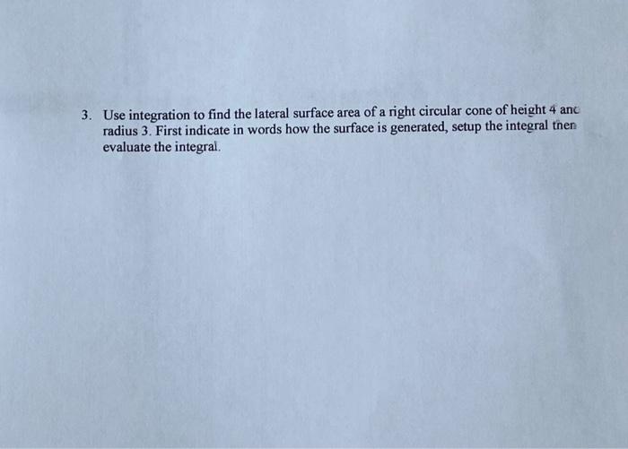 Solved 3. Use integration to find the lateral surface area | Chegg.com