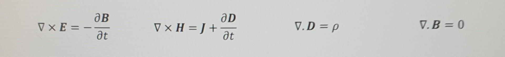 Solved 3) For Maxwell Equations given in differential | Chegg.com