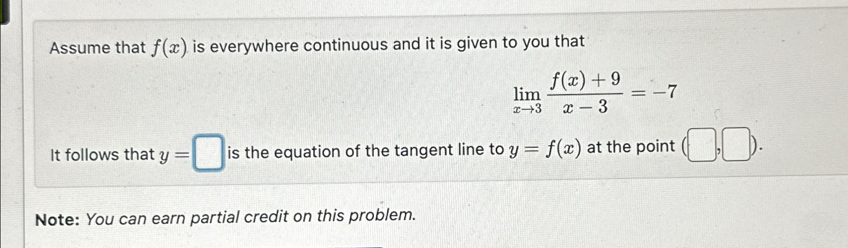 Solved Assume that f(x) ﻿is everywhere continuous and it is | Chegg.com