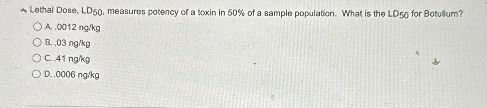 Solved Lethal Dose, LD50, ﻿measures potency of a toxin in | Chegg.com